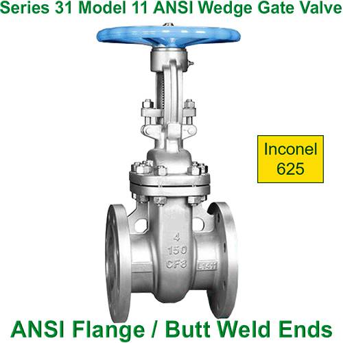 Series 31 Model 11 Inconel 625